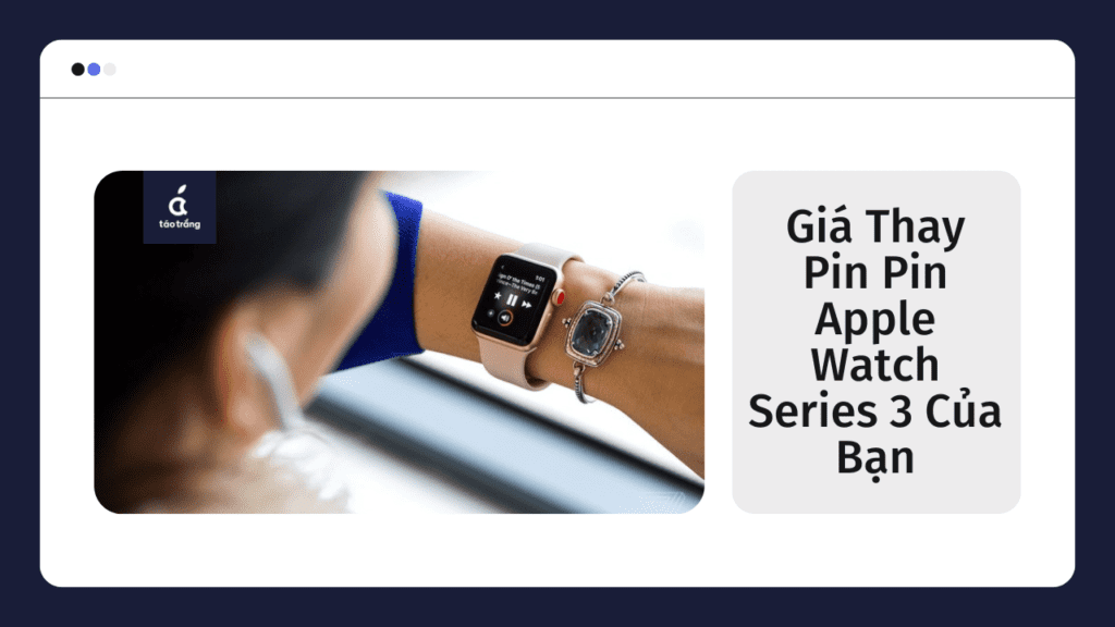 Pin AW Sr3 Sạc Bao Lâu Thì Đầy? Khi Nào Thay Pin Mới