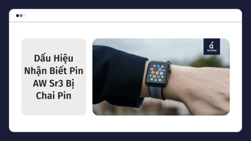 Pin AW Sr3 Sạc Bao Lâu Thì Đầy? Khi Nào Thay Pin Mới