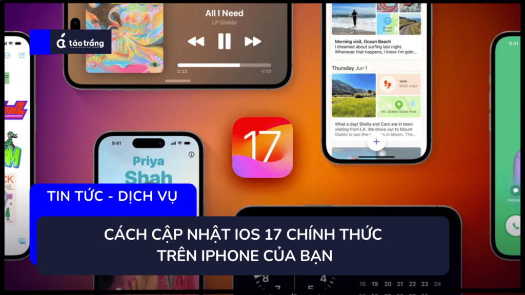 iOS 17 Chính Thức Ra Mắt: Cách Cập Nhật Và Danh Sách Thiết Bị Hỗ Trợ