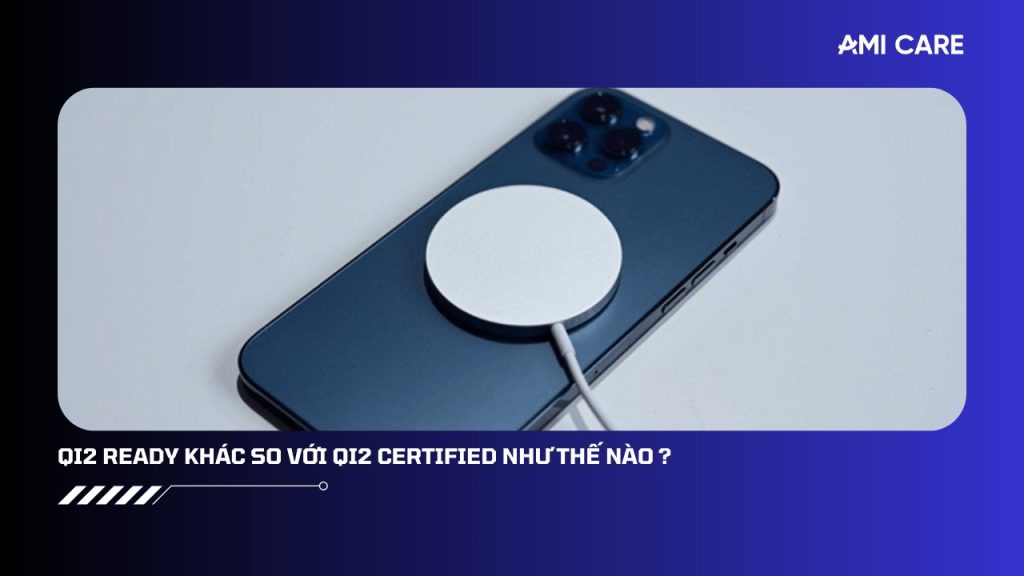 Qi2 Ready So Với Qi2 Certified : Sự Khác Biệt Giữa Hai Loại Sạc Không ...